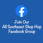All Southeast Shop Hop | August 1-September 30 | Great Sewing Adventures